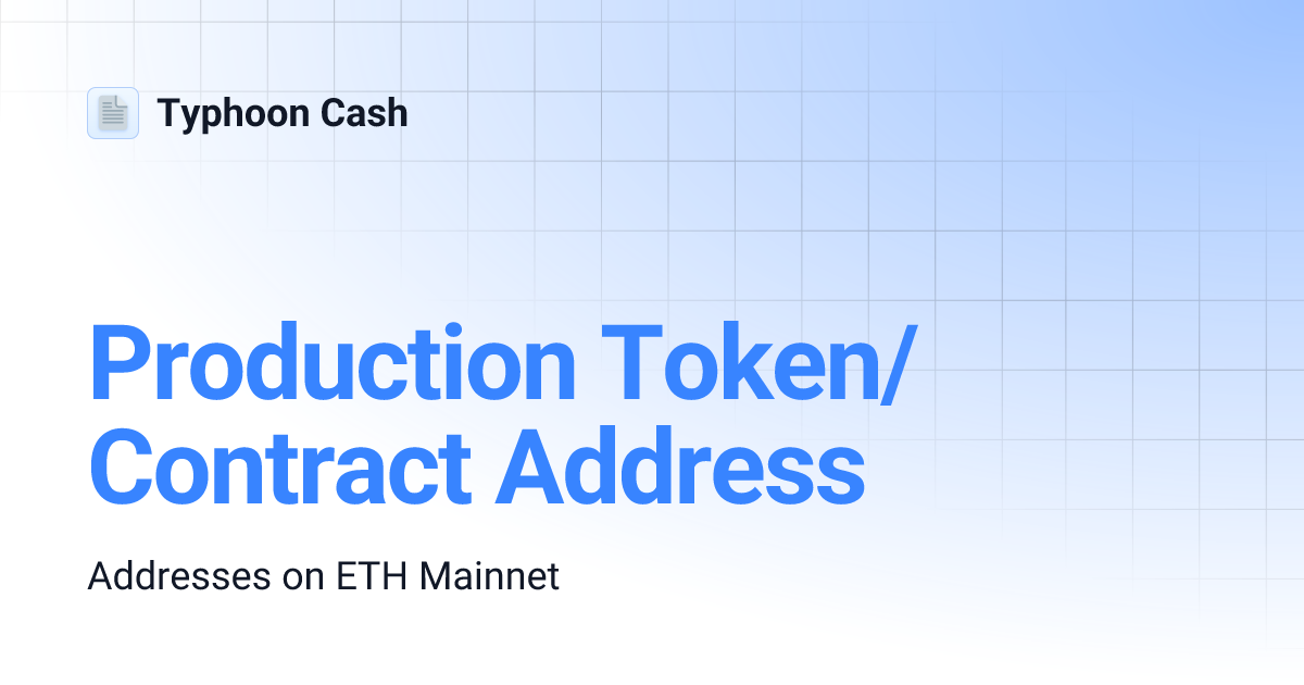 Production Token/Contract Address | Typhoon Cash